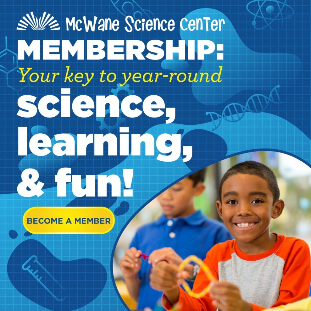 Become a McWane Science Center Member | Birmingham, AL